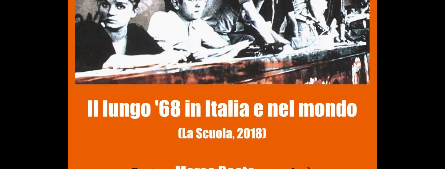 Il lungo ’68 in Italia e nel mondo